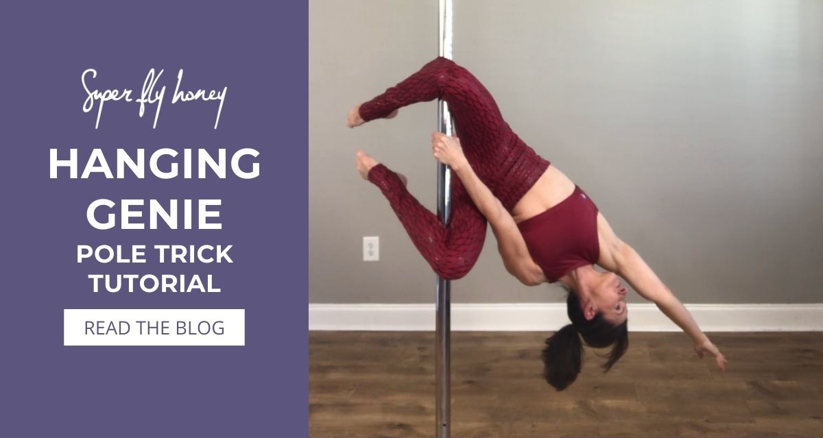 Pole Trick Tutorial: Hanging Genie - Super Fly Honey Sticky Pole Wear